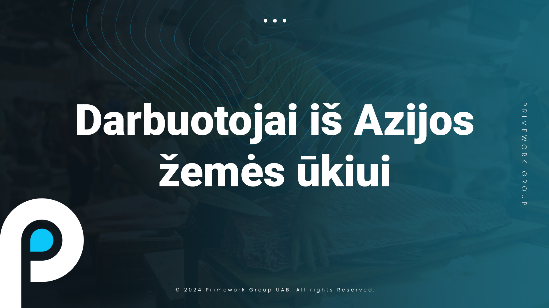 Darbuotojai iš Azijos žemės ūkio sektoriui | Primework Group